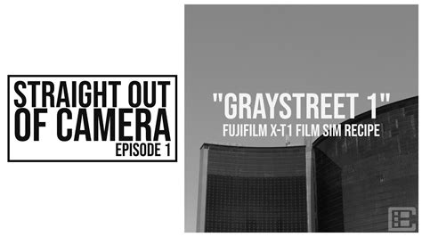 Straight Out Of Camera 1 Graystreet 1 A Bandw Film Simulation Recipe