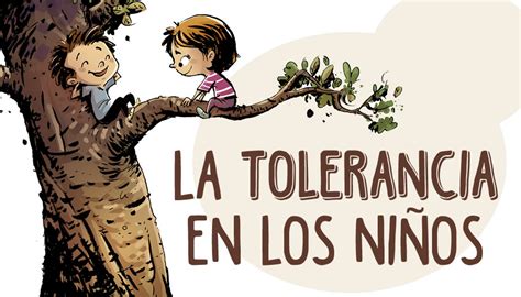 Importantes Valores Para Los Niños La Tolerancia