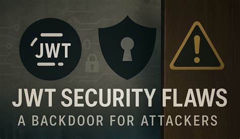 Jwt Security Flaws Decoded Exploits Risks And How To Secure Your Tokens Virtue Software