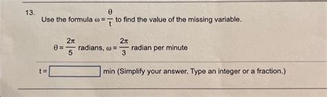 Solved Use the formula ω tθ to find the value of the Chegg