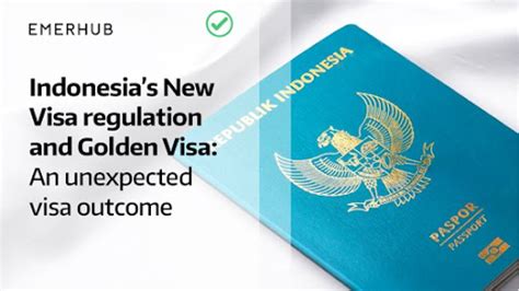 Indonesias New Visa Regulations And Golden Visa An Unexpected Outcome