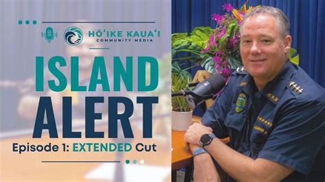 Island Alert Ep 1 Extended Cut With The Kauai Police Departments