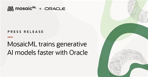 Mosaicml Trains Generative Ai Models Faster With Oracle Oracle Asean