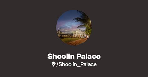 Shoolin Palace Linktree