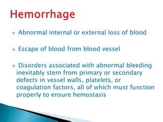 Hemorrhage Detailed Pathology And Route Causes Of Hemorrhage And Their