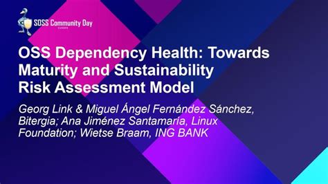 Oss Dependency Health Towards Maturity And Sustainability Risk