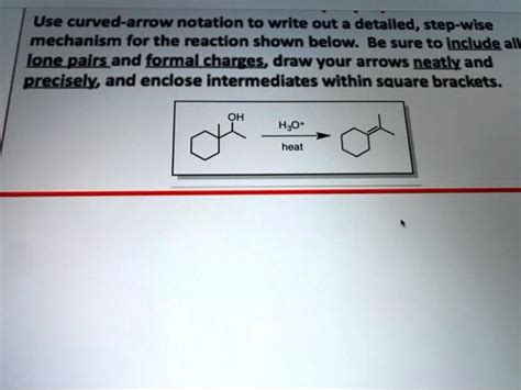 solved use curved arrow notation to write out a detailed step wise
