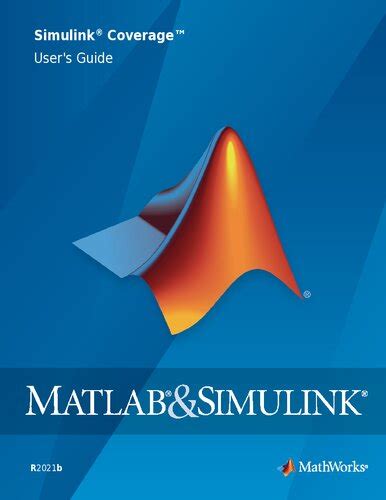 matlab and simulink® coverage™ user s guide pdf epub version