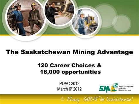 Sma Careers Presentation Saskatchewan Mining Association