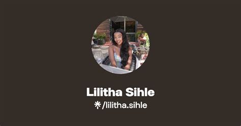 Lilitha Sihle Instagram Tiktok Linktree