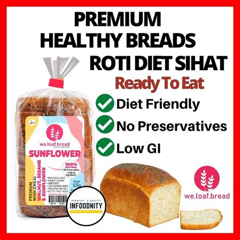 We Loaf Bread Healthy Bread Low Gi Bread Wholemeal Bread Loaf Roti Diet
