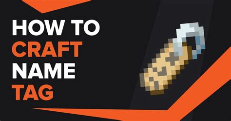 How To Make A Name Tag In Minecraft