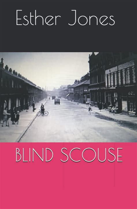 Blind Scouse Uk Jones Esther Jones 9781520792606 Books