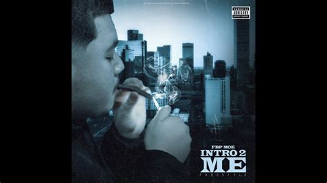 Fbp Moe Intro 2 Me Freestyle Official Audio Youtube