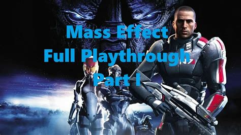 Mass Effect 1 Legendary Edition Full Playthrough Part I Pc