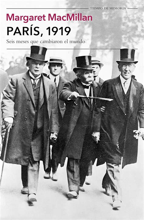 París 1919 Seis Meses Que Cambiaron El Mundo Macmillan Margaret