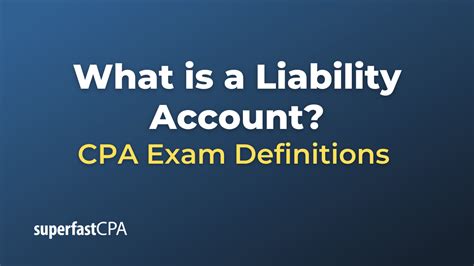 What Is A Liability Account Superfastcpa Cpa Review