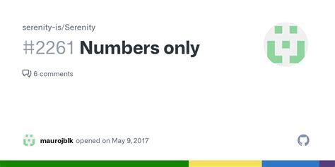Numbers Only · Issue 2261 · Serenity Isserenity · Github