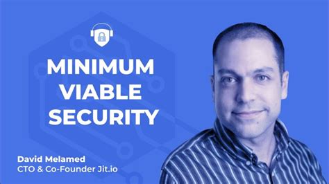 Devsec For Scale Podcast Ep 2 Minimum Viable Security Akeyless