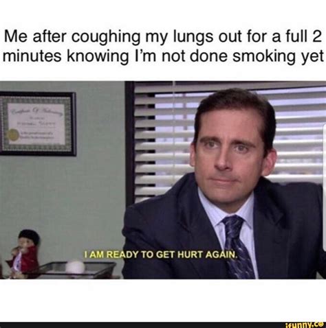 Smoking Cough Meme At Cynthia Cawley Blog