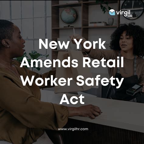 New York Amends Retail Worker Safety Act Virgilhr