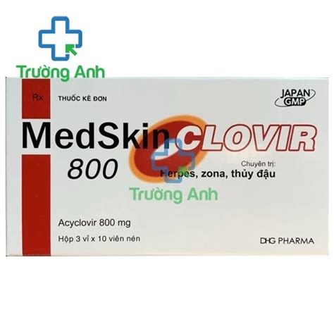 Medskin Clovir 800 Dhg Pharma Thuốc điều Trị Nhiễm Herpes Simplex