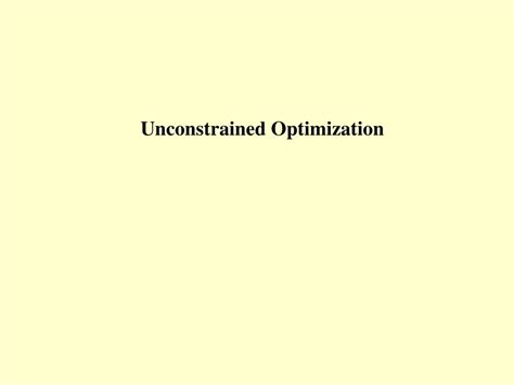 Ppt Introduction To Unconstrained Optimization In Economic Functions
