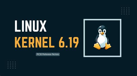 Linux Kernel 619 Rc8 Released Ostechnix