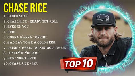 Best Songs Of Chase Rice Full Album 2024 ~ Top 10 Songs Youtube