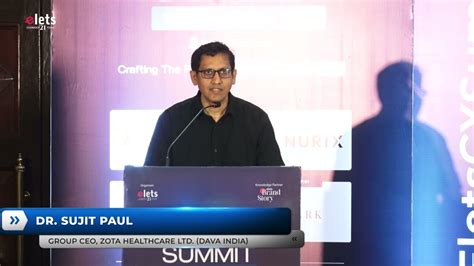 Dr Sujit Paul Group Ceo Zota Healthcare Ltd Dava India Elets India Cx Summit Elets