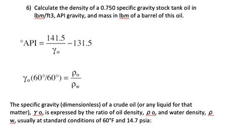Solved 6 Calculate The Density Of A 0750 Specific Gravity