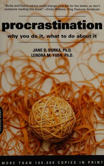 Procrastination Why You Do It What To Do About It Burka Jane B