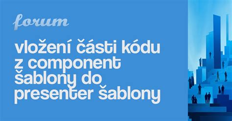 Vložení části Kódu Z Component šablony Do Presenter šablony — Nette Framework Forum