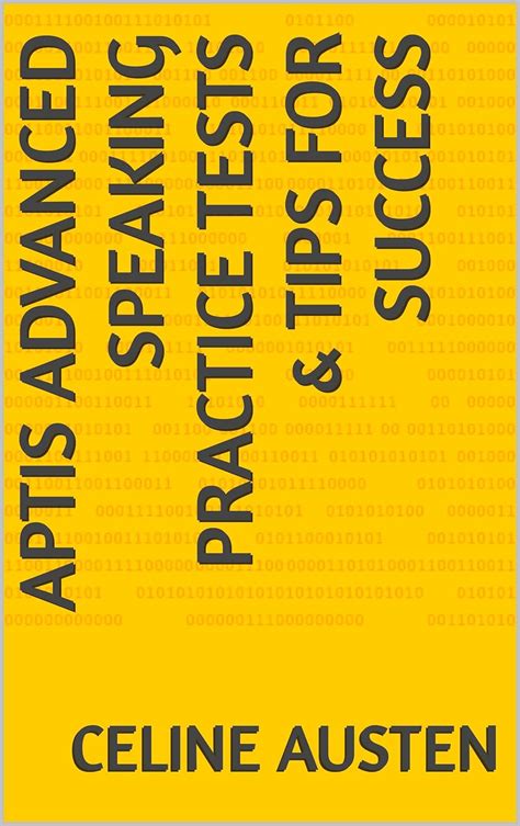 Aptis Advanced Speaking Practice Tests And Tips For Success Ebook Austen Celine Books