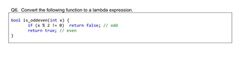 solved q6 convert the following function to a lambda