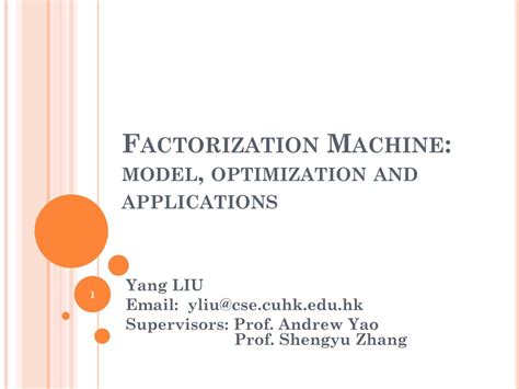 Ppt Factorization Machine Model Optimization And Applications