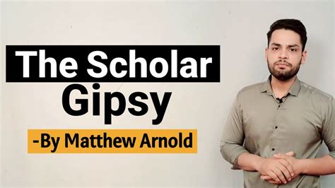The Scholar Gipsy By Matthew Arnold In Hindi Summary Youtube