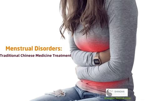 Traditional Chinese Medicine Approach To Menstrual Problems