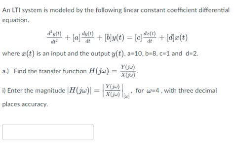 Solved An LTI System Is Modeled By The Following Linear Chegg Com