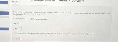 Solved Using Linear Approximation, estimate Δf for a change | Chegg.com