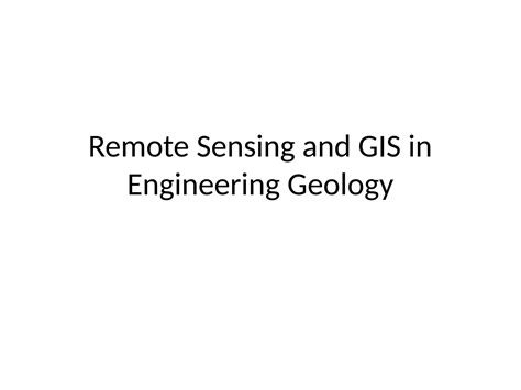 Remote Sensing Gis Engineering Geology Pptx