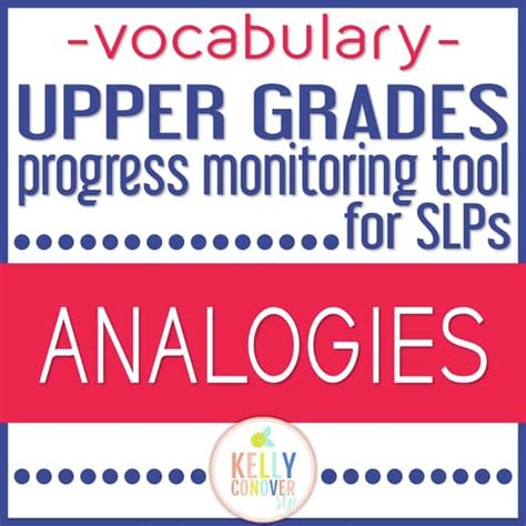 Upper Grades Progress Monitoring Tool For Slps Analogies By Kelly Conover