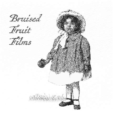 Bruised Fruit Films Los Angeles Ca