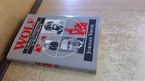 Wolf U Boat Commanders In World War Ii Vause Jordan Eur 1154
