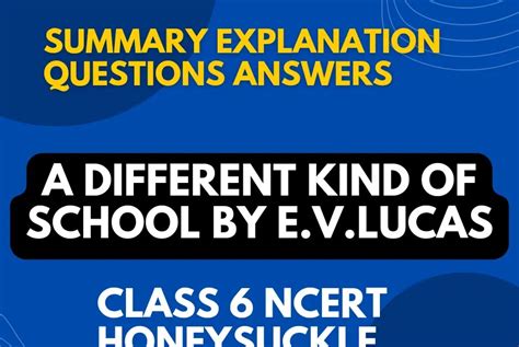 A Different Kind Of School Class 6 English Ncert Summary Explanation