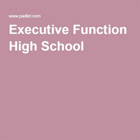 Executive Function High School Executive Functioning High School School