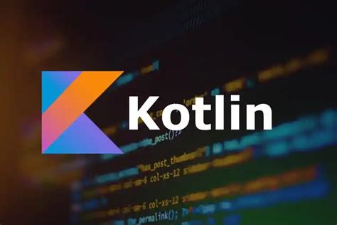 Kotlin学习基础知识大全上kotlin大全 Csdn博客 Kotlin学习基础知识大全上kotlin大全 Csdn博客