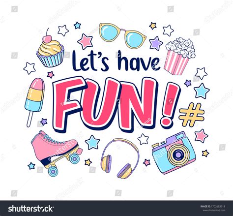 384 Lets Have Fun Stock Vectors And Vector Art Shutterstock