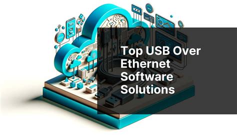 Top Usb Over Ethernet Software Solutions