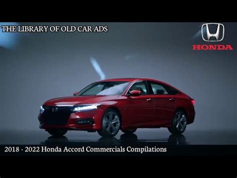 2018 2022 Honda Accord Commercials Compilations Part 9 End Youtube